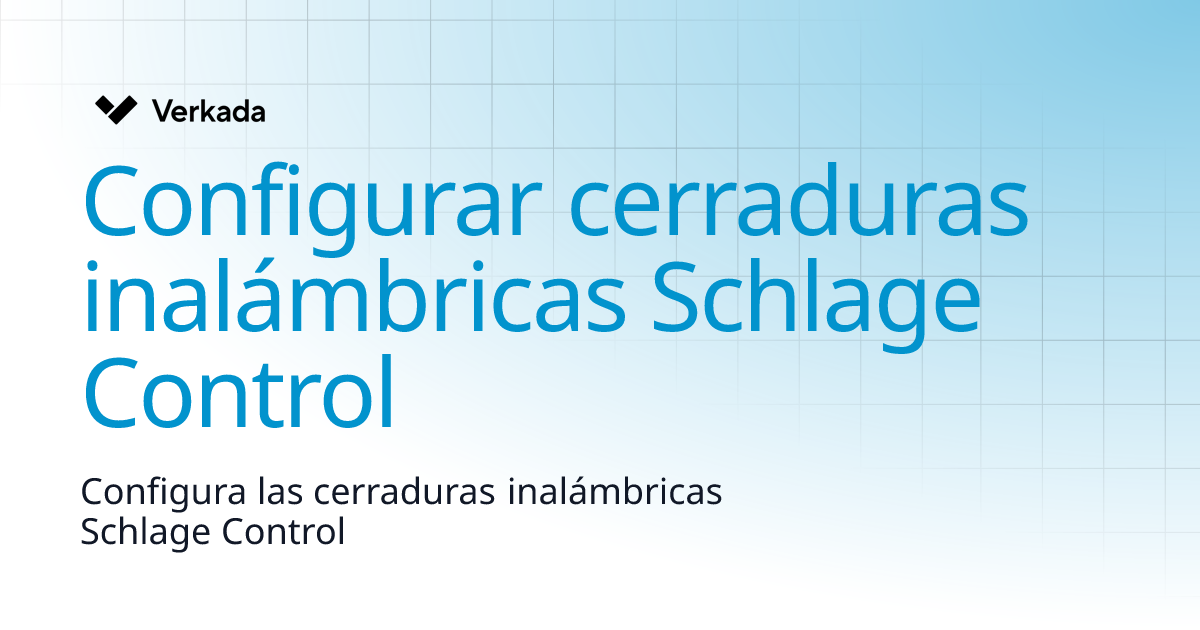 Configurar cerraduras inalámbricas Schlage Control | Access Control ...
