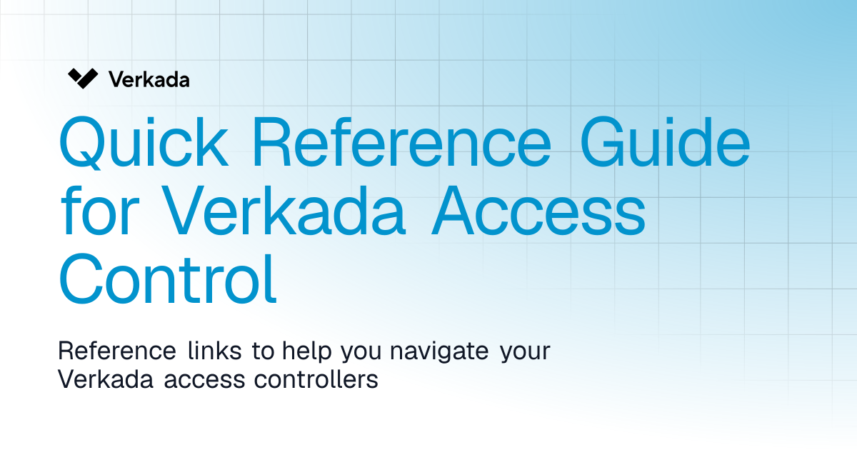 Quick Reference Guide for Verkada Access Control | Access Control ...