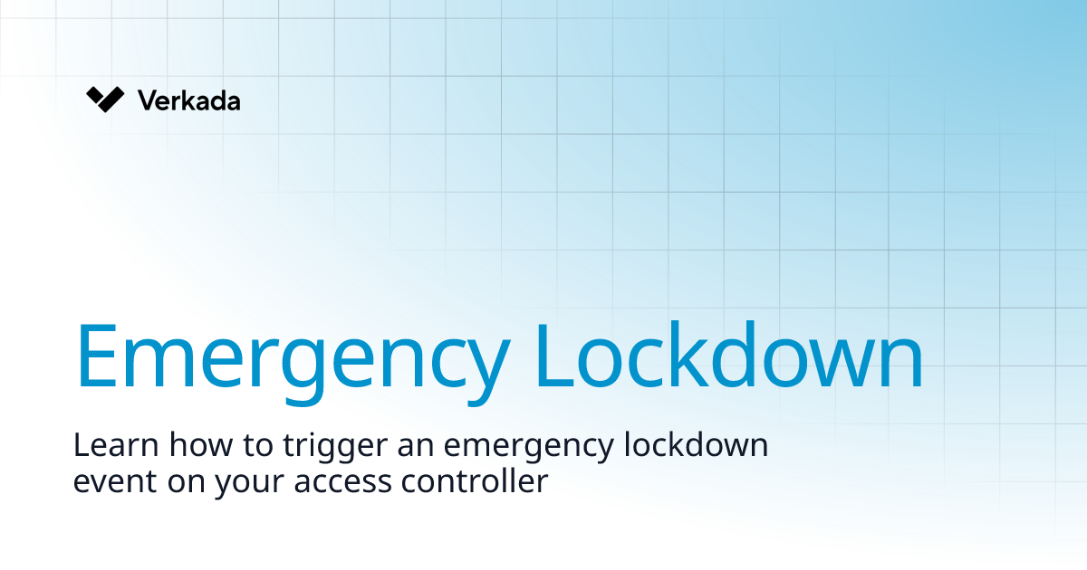 Emergency Lockdown | Access Control | Verkada Help