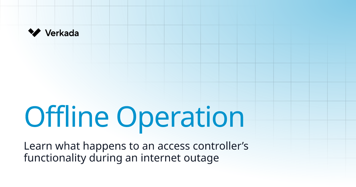 Offline Operation | Access Control | Verkada Help