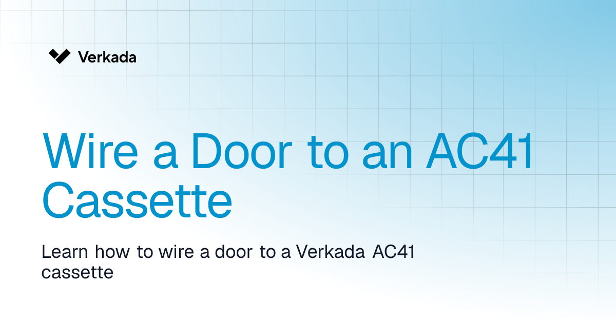 Wire a Door to an AC41 Cassette | Access Control | Verkada Help