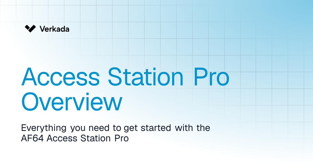Access Station Pro Overview | Access Control | Verkada Help