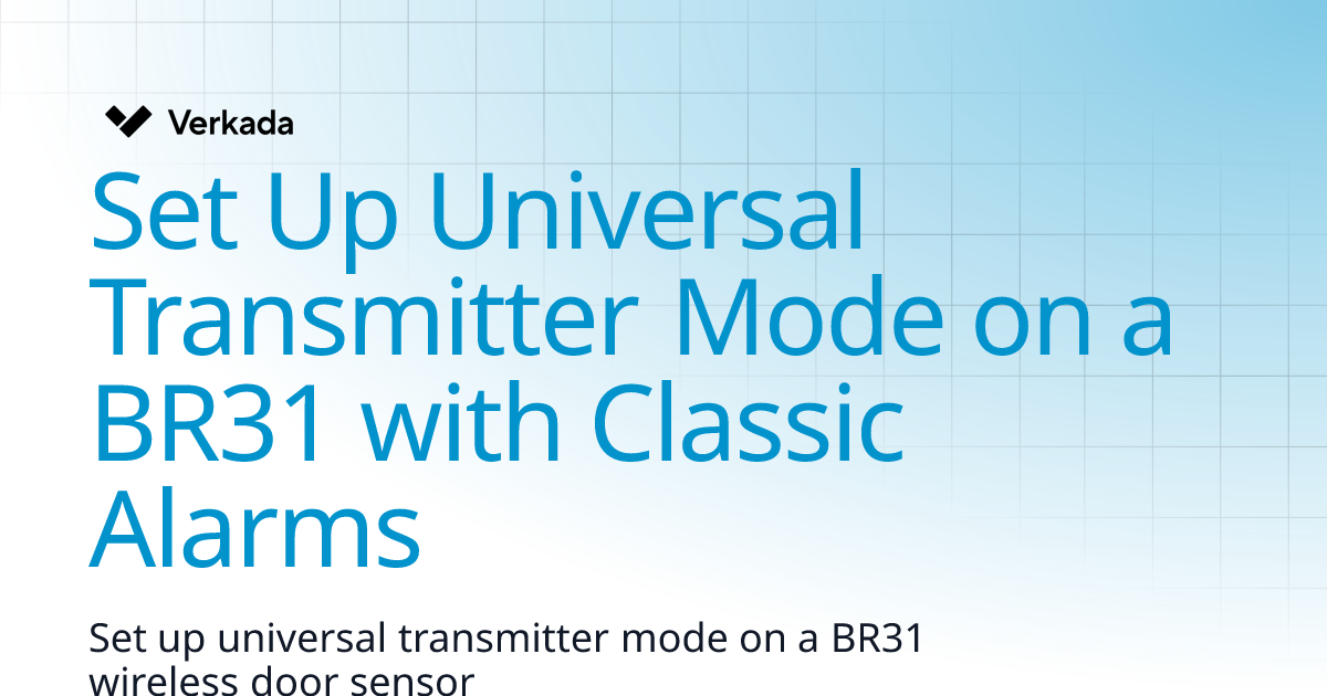 Set Up Universal Transmitter Mode on a BR31 with Classic Alarms ...