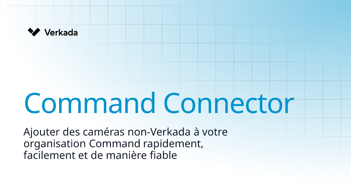 Command Connector | Verkada Help
