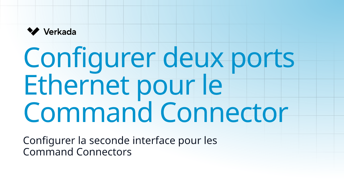 Configurer deux ports Ethernet pour Command Connector | Command ...