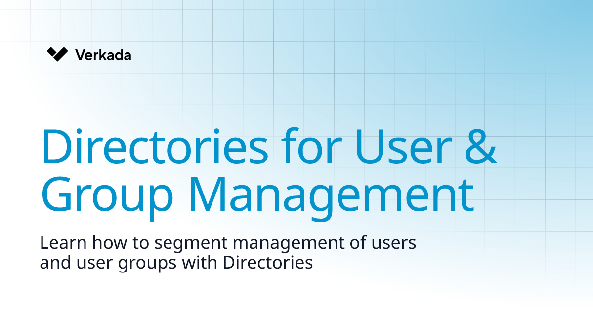 Directories for User & Group Management | Command | Verkada Help