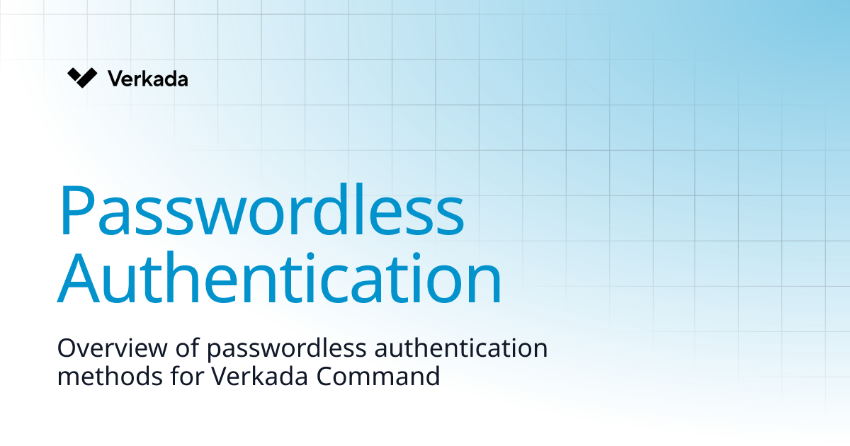 Passwordless Authentication | Command | Verkada Help