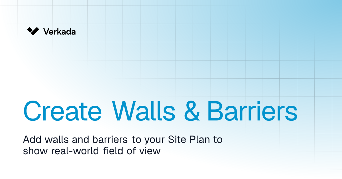 Create Walls & Barriers | Command | Verkada Help