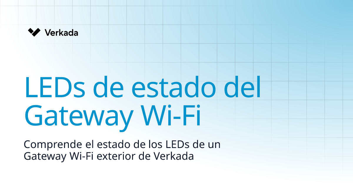 LEDs de estado del gateway Wi‑Fi | Connectivity | Verkada Help