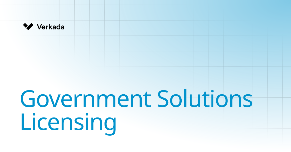 Government Solutions Licensing | Government Solutions | Verkada Help