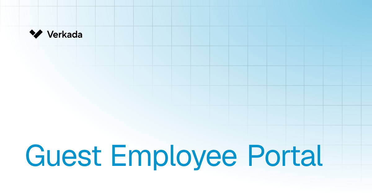 Guest Employee Portal | Guest | Verkada Help