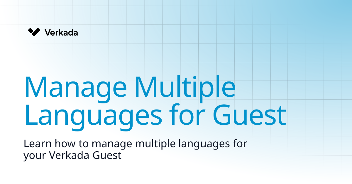 Manage Multiple Languages for Guest | Guest | Verkada Help