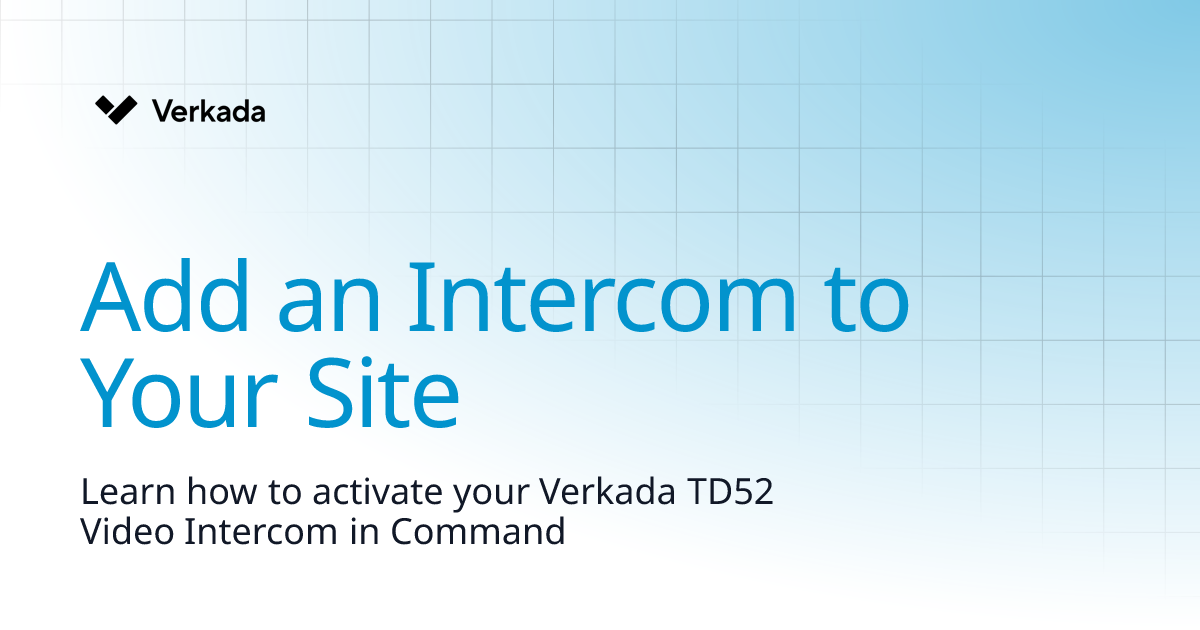 Add an Intercom to Your Site | Intercom | Verkada Help