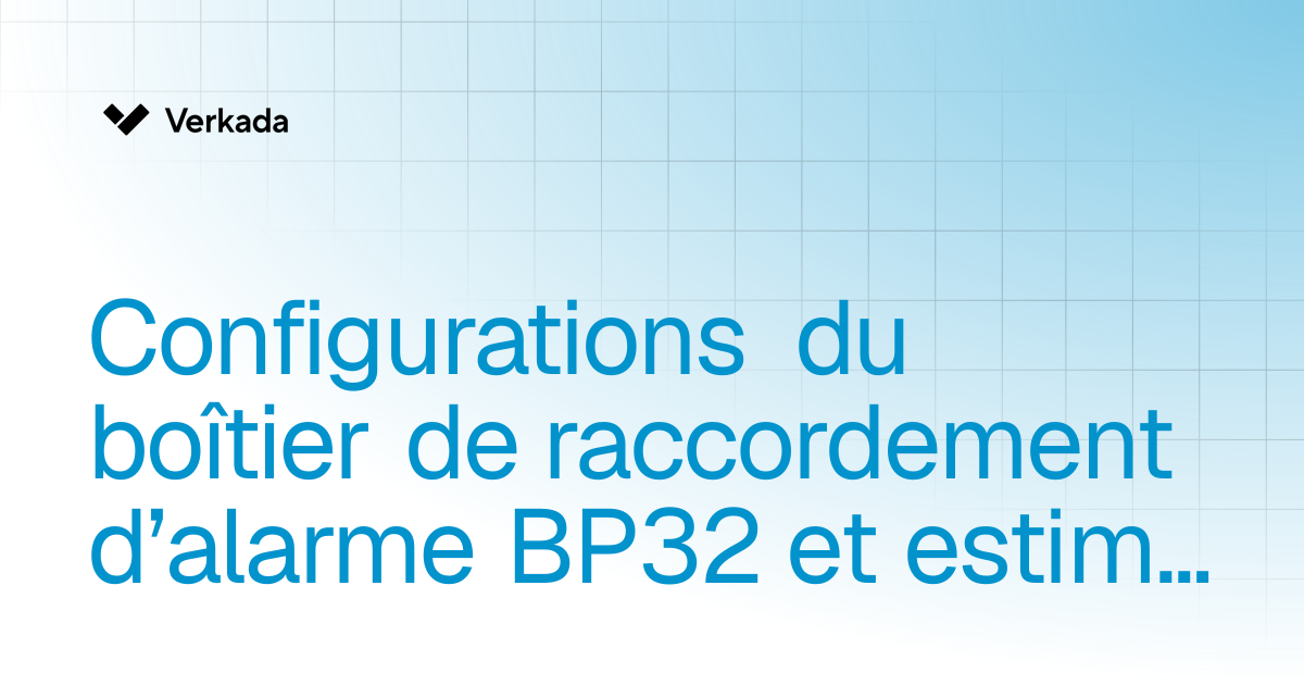 Configurations du boîtier de raccordement d’alarme BP32 et estimateur ...